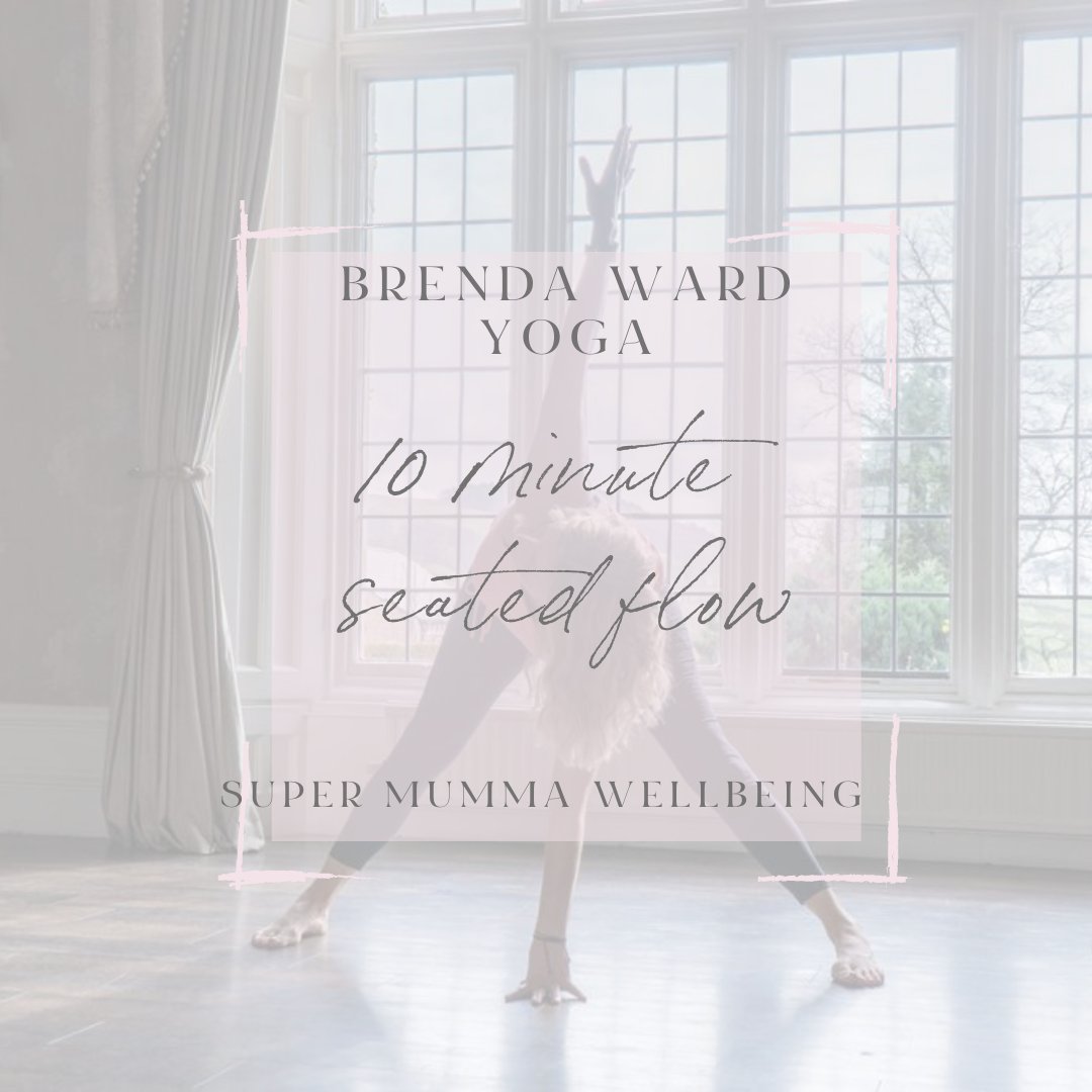10 Minute Seated Yoga Flow – Super Mumma | Where Every Mumma Feels Heard